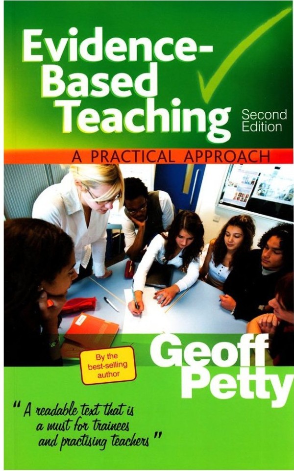 Petty: Evidence-based teaching • Evidence Based Teachers Network